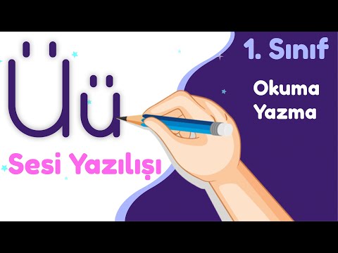 Ü Sesi Yazılışı - Ü Harfi Nasıl Yazılır Okunur - Harfleri Öğreniyorum