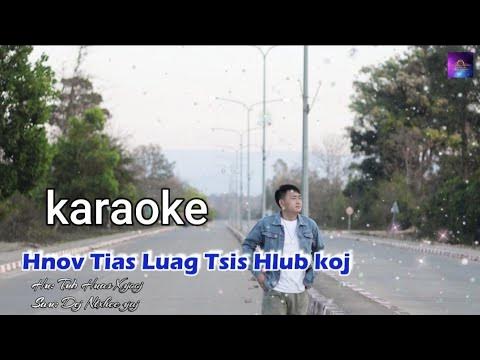 Hnov Tias Luag Tsis Hlub Koj (Karaoke) by: Tub Huas Xyooj (2024). - YouTube
