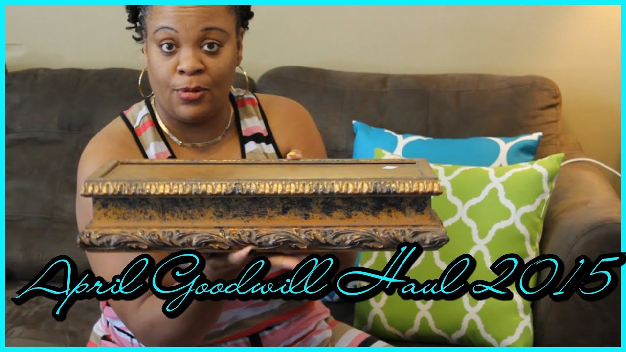 April Goodwill Haul 2015 - YouTube