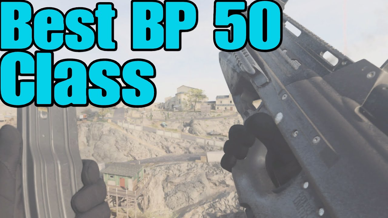 Best BP 50 class (call of duty warzone) - YouTube