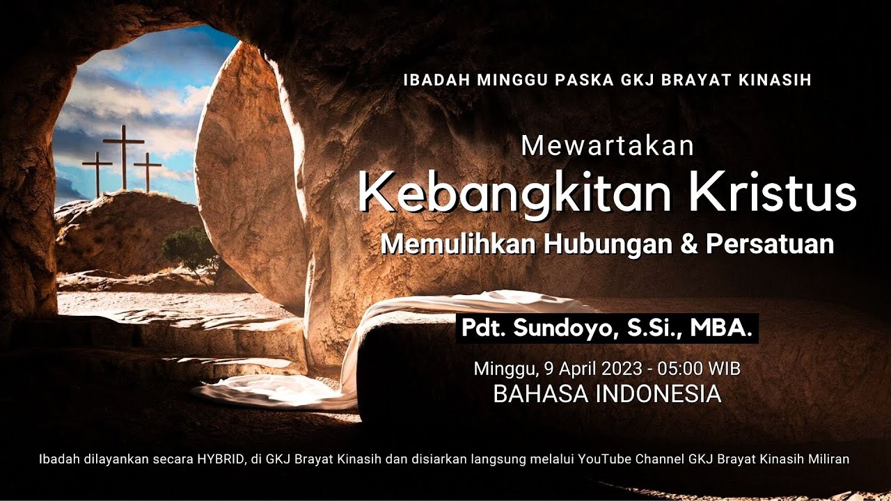 Ibadah Minggu Paska 9 April 2023 Gkj Brayat Kinasih Yogyakarta Youtube