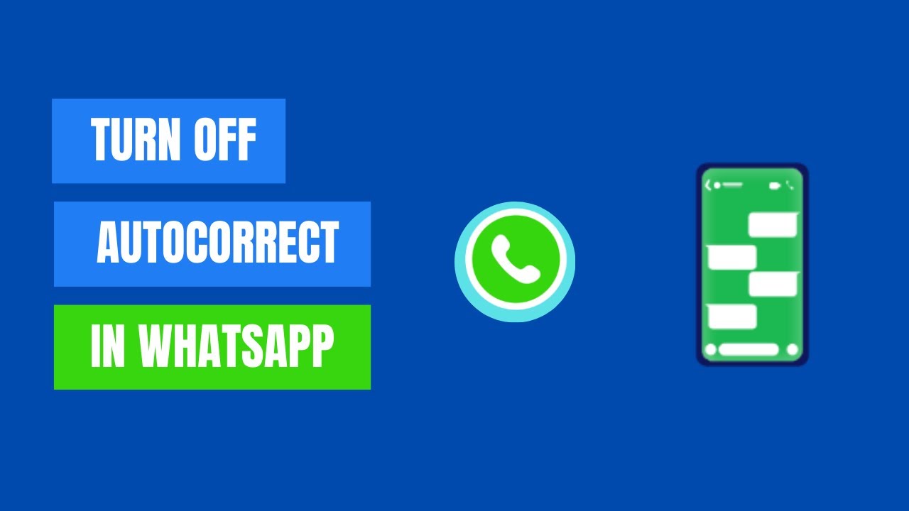 How to Disable Auto-Correct on WhatsApp - YouTube
