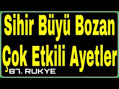Bütün Büyüleri Bozan Dua, Sihir Bozan Ayetler