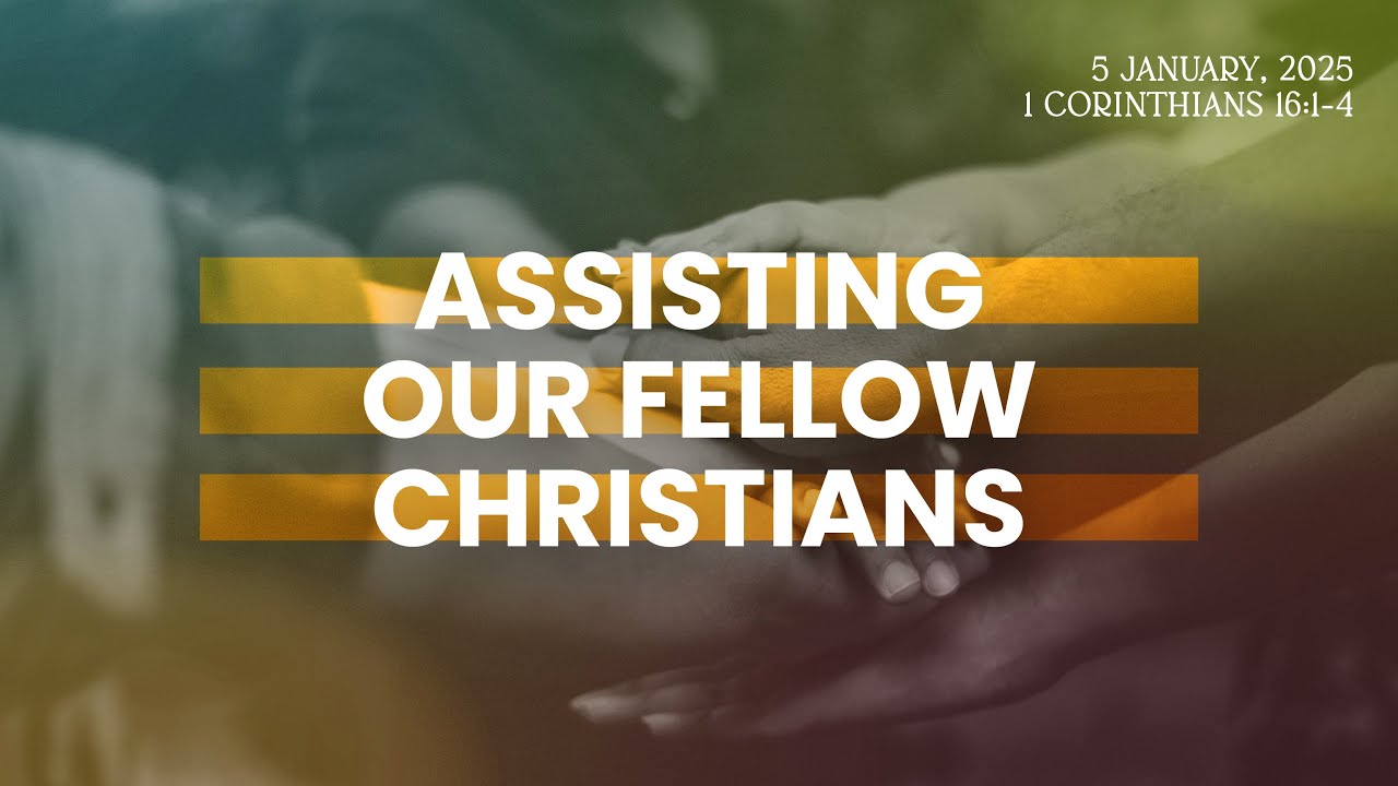 Assisting Our Fellow Christians - Sermon - YouTube