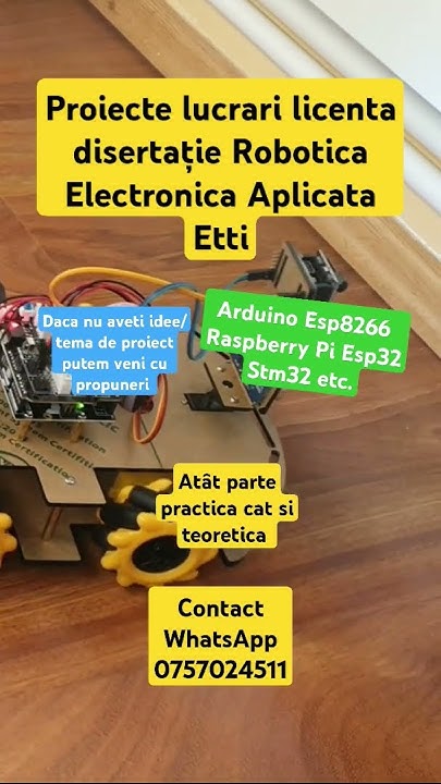 Proiecte lucrari facultate inginerie electrica robotica Informatica Arduino Raspberry pi Esp32 ...