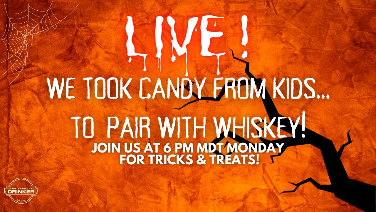 LIVE! We took candy from kids to pair with Whiskey! - YouTube