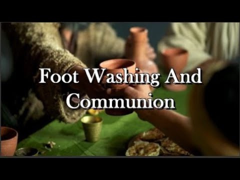 Foot Washing And Communion - YouTube
