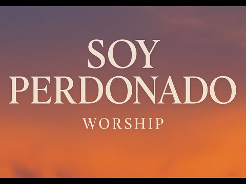 🎶Soy Perdonado🎶 - YouTube