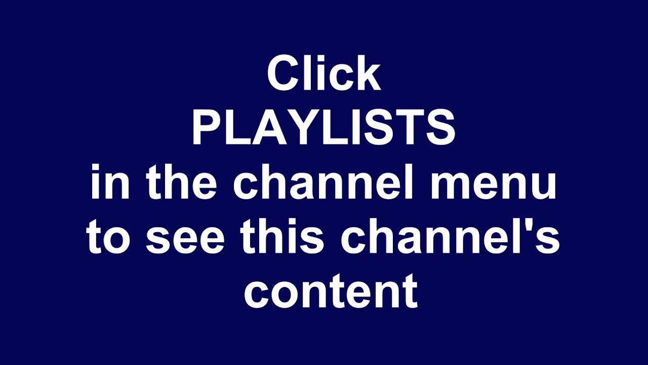 Click channel PLAYLISTS menu - YouTube