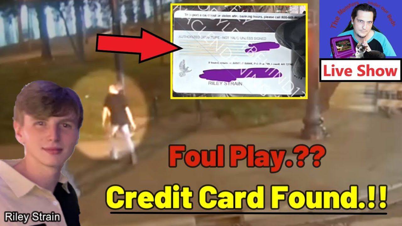 Credit Card of Riley Strain Found.! Suspicious Car Involved? - YouTube