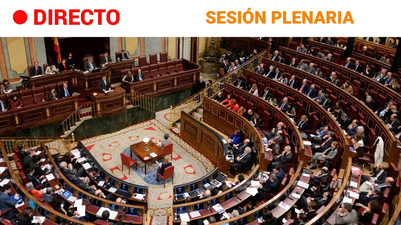 PLENO CONGRESO: SESIÓN PLENARIA en el CONGRESO de los DIPUTADOS (29/09 ...