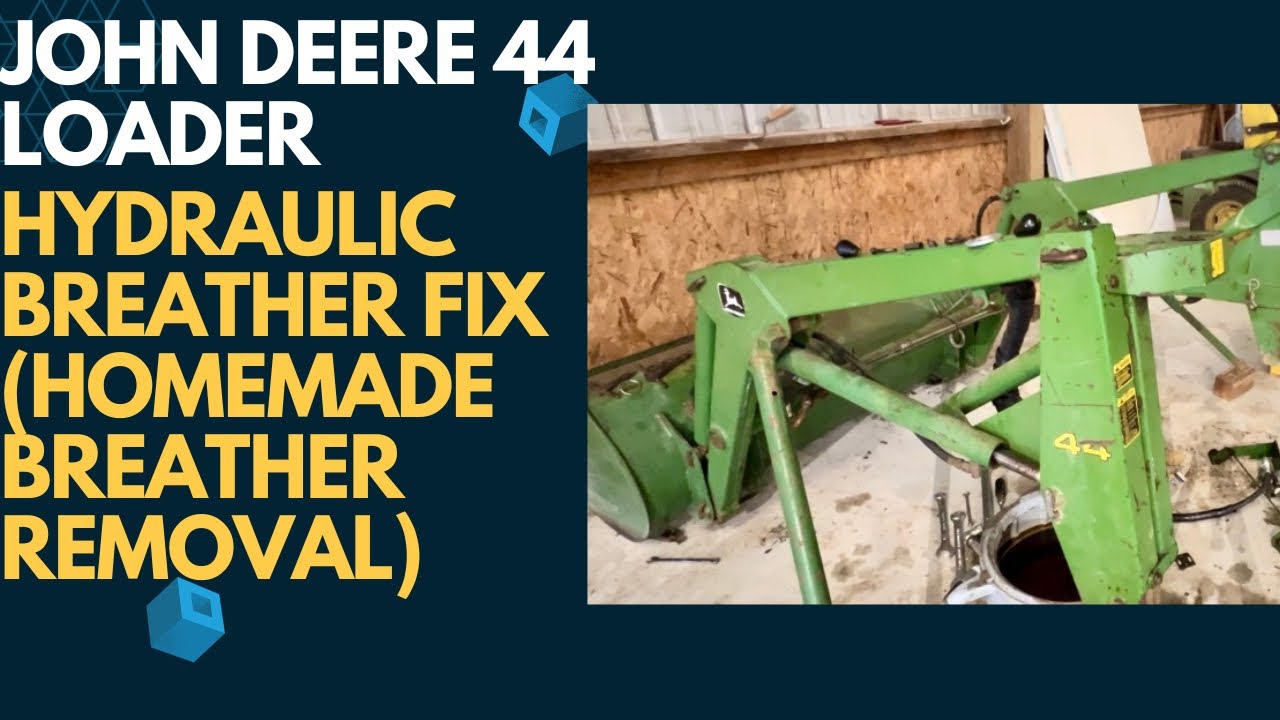 229 - Maintenance Time | John Deere #44 Loader (Part 5) | Hydraulic ...