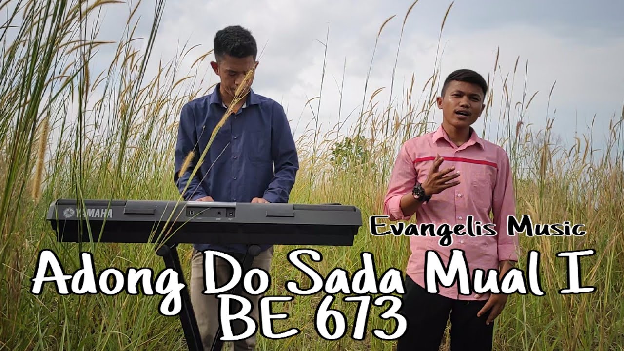 EVANGELIS MUSIC-ADONG DO SADA MUAL I - YouTube