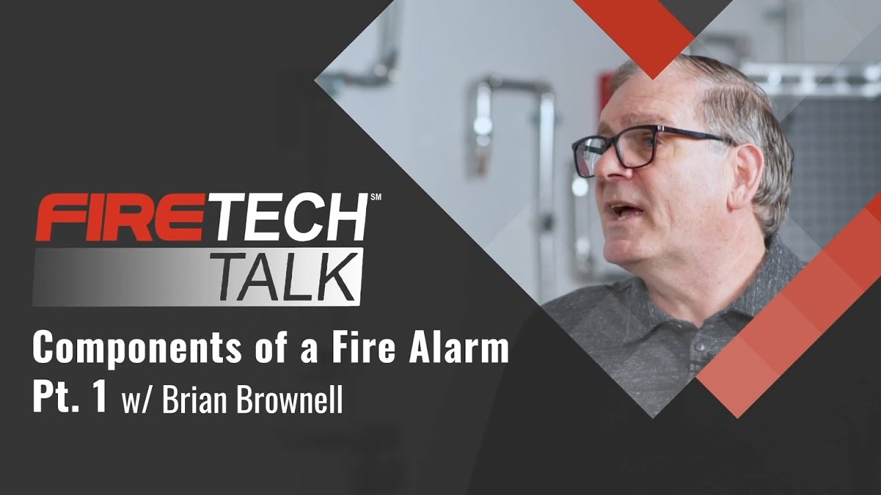 FireTech Talk: Components of a Fire Alarm with Brian Brownell Pt.1 ...