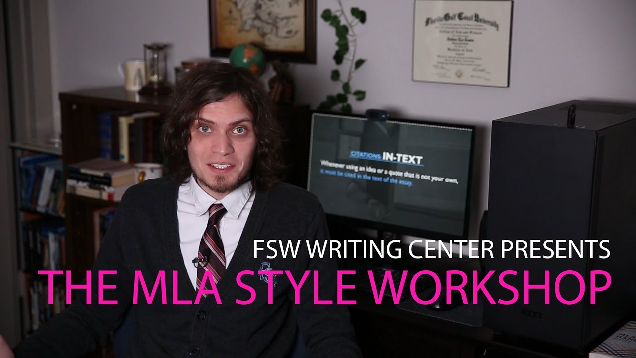 FSW Writing Center Presents the MLA Style Workshop - YouTube