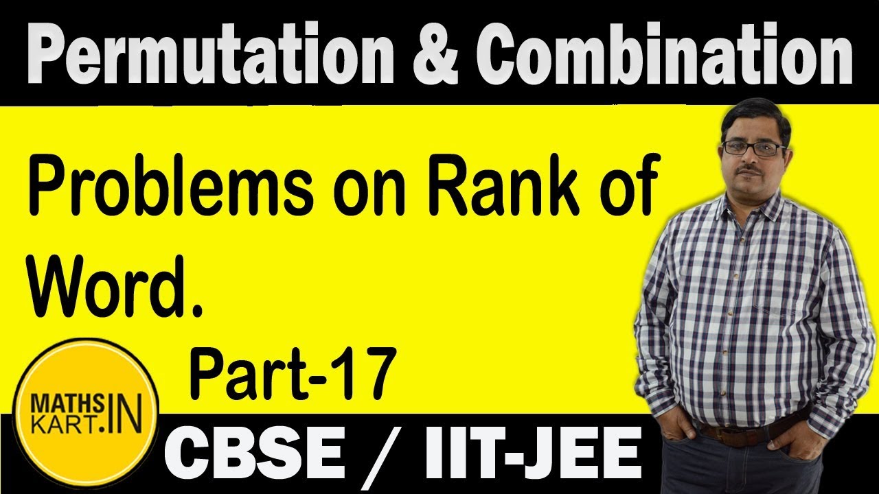 Rank Of Word Position Of Word PART 17 Permutation Combination Class 11 CBSE JEE Maths Rank Of Word Position Of Word PART 17 Permutation Combination Class 11 CBSE JEE Maths
