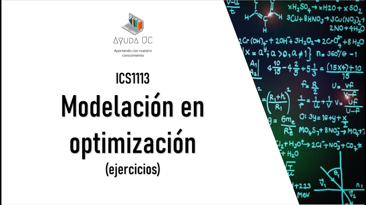 Modelamiento en optimización - Ejercicios - YouTube