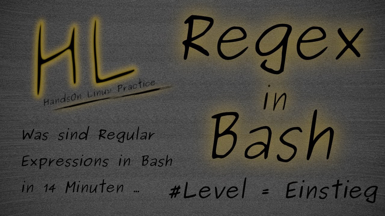 Was sind Regex in Bash? Gezeigt an Hand von Beispielen | Level ...