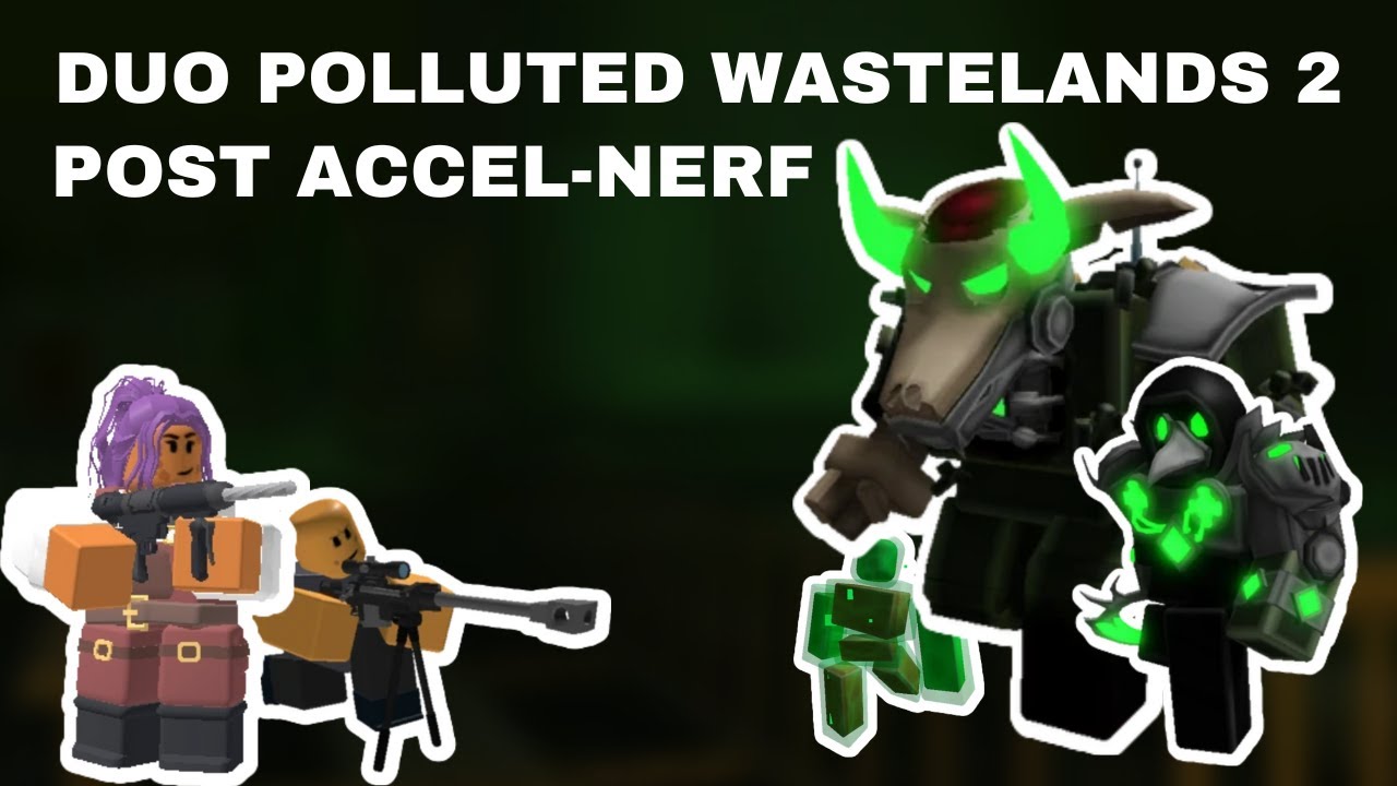 DUO Polluted Wastelands II triumph POST ACCEL-NERF - YouTube