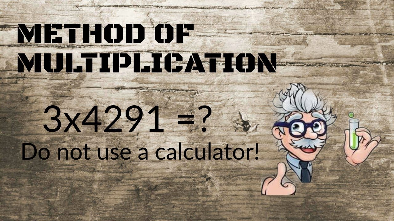 METHOD OF MULTIPLICATION - YouTube