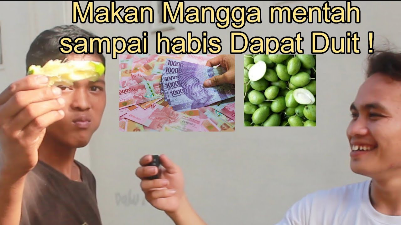 Makan Mangga mentah Super Asam sampai habis Dapat DUIT ! - YouTube