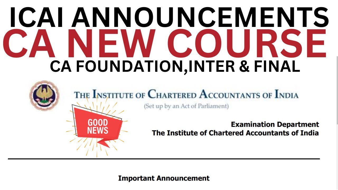 ICAI Important Announcements CA New Course 2024 | Good News | CA ...