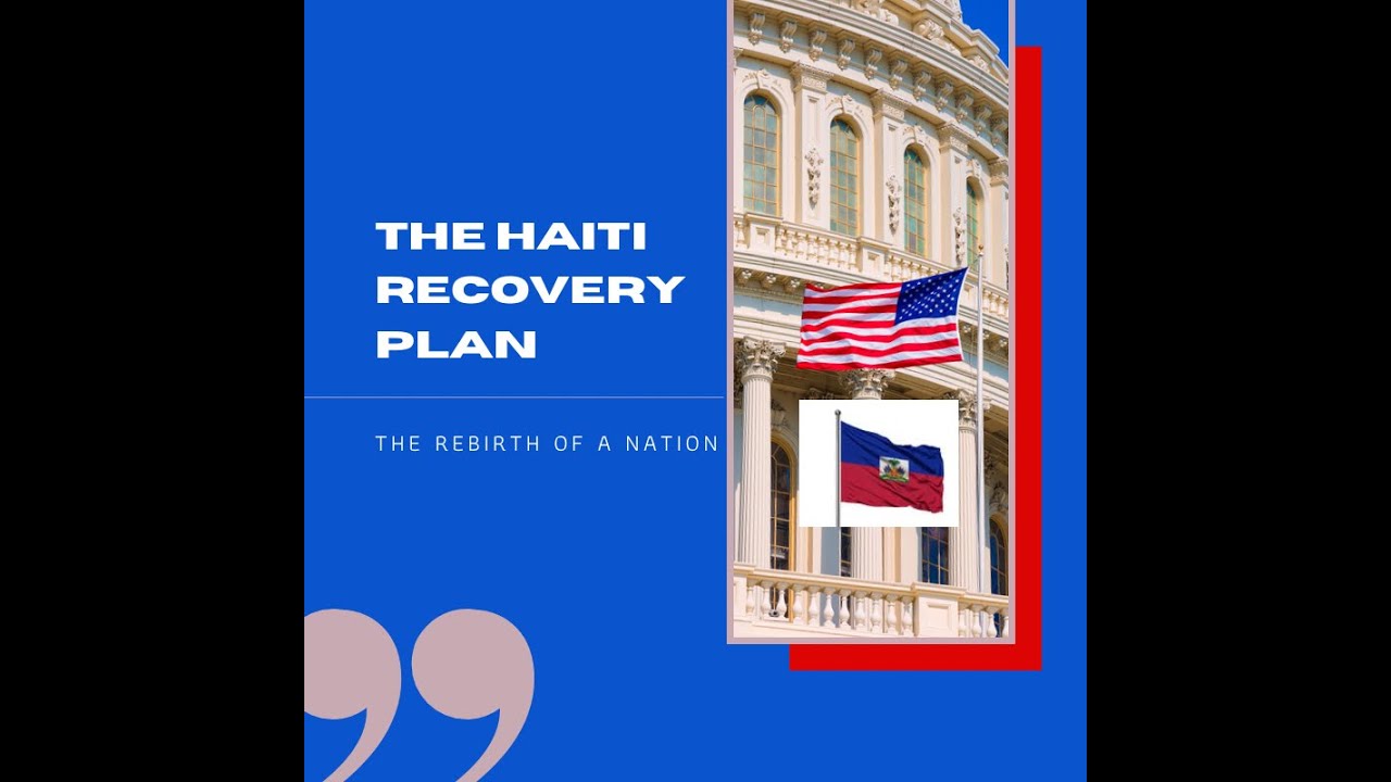Saving Haiti: The Haiti Recovery Plan #haiti and #america - YouTube