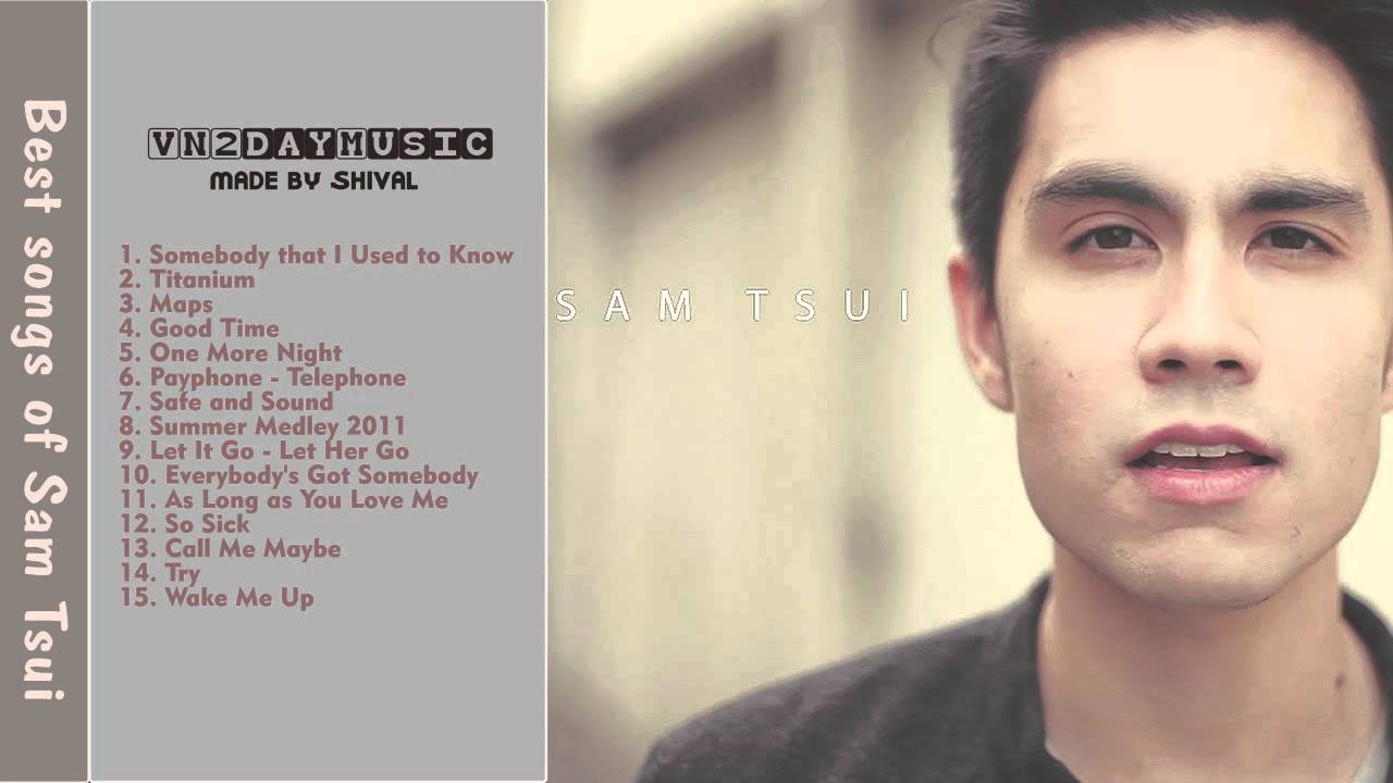 Sam Tsui's Greatest Cover (Hits) | Best songs of Sam Tsui | Part 1 ...