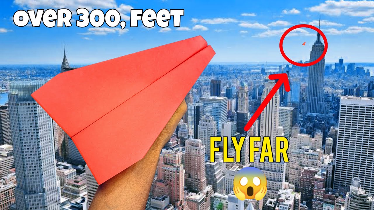 Paper Airplane 300 FEET, How to make the most powerful paper airplane ...