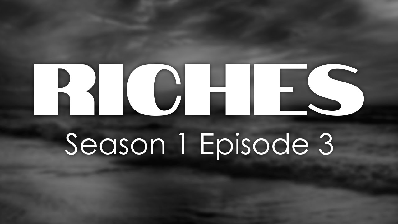 podcast: Riches [Season 1 Episode 3] (2022) - #top - YouTube