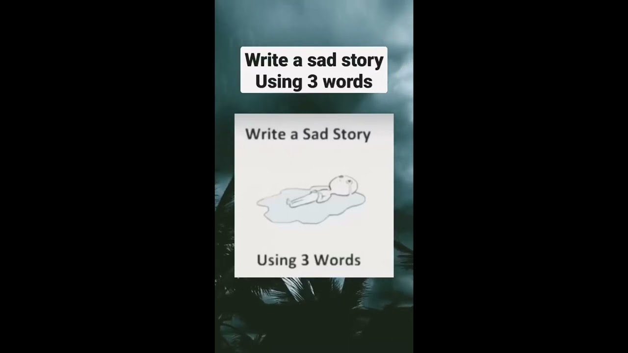 Write a sad story only using 3 words - YouTube