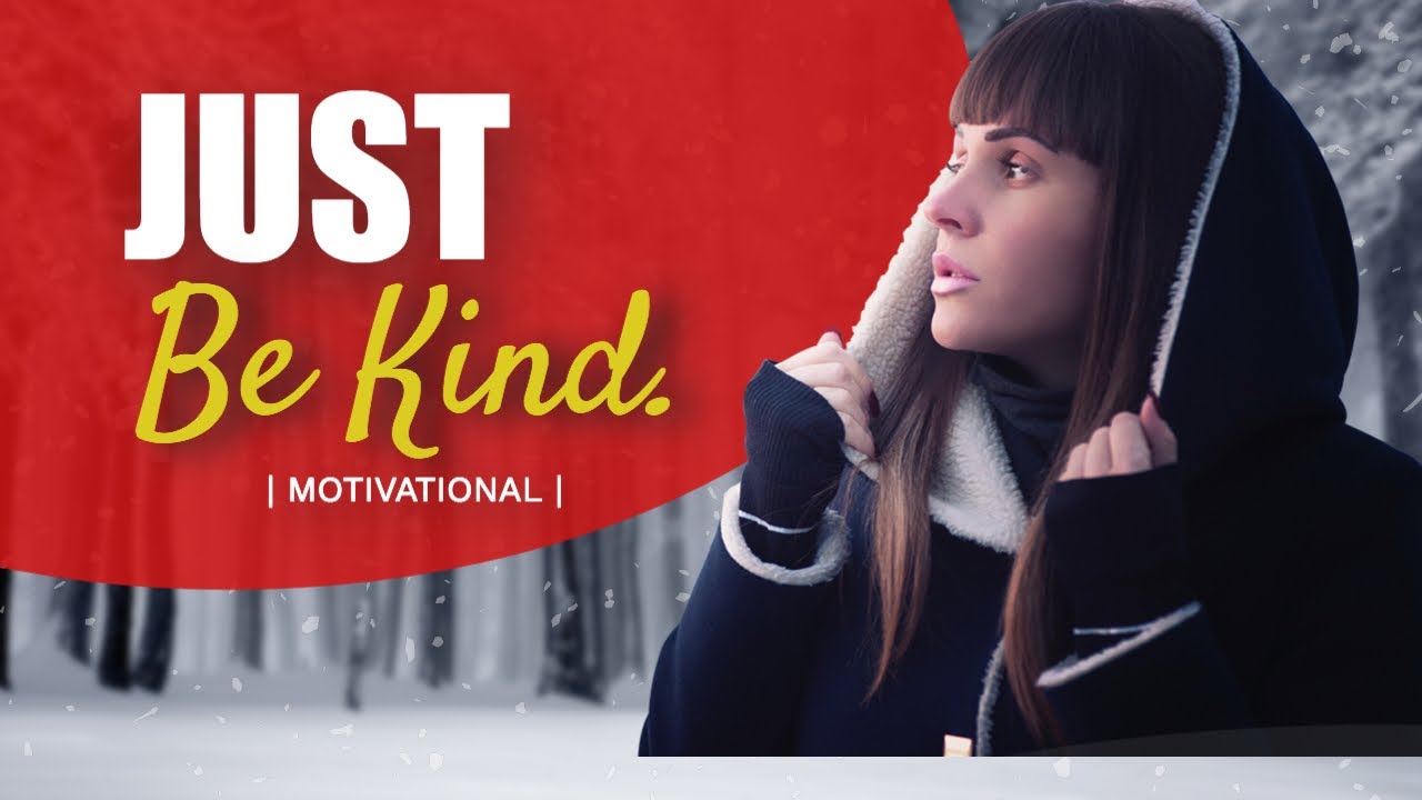 Just Be Kind | Inspirational Video | 2020 - YouTube