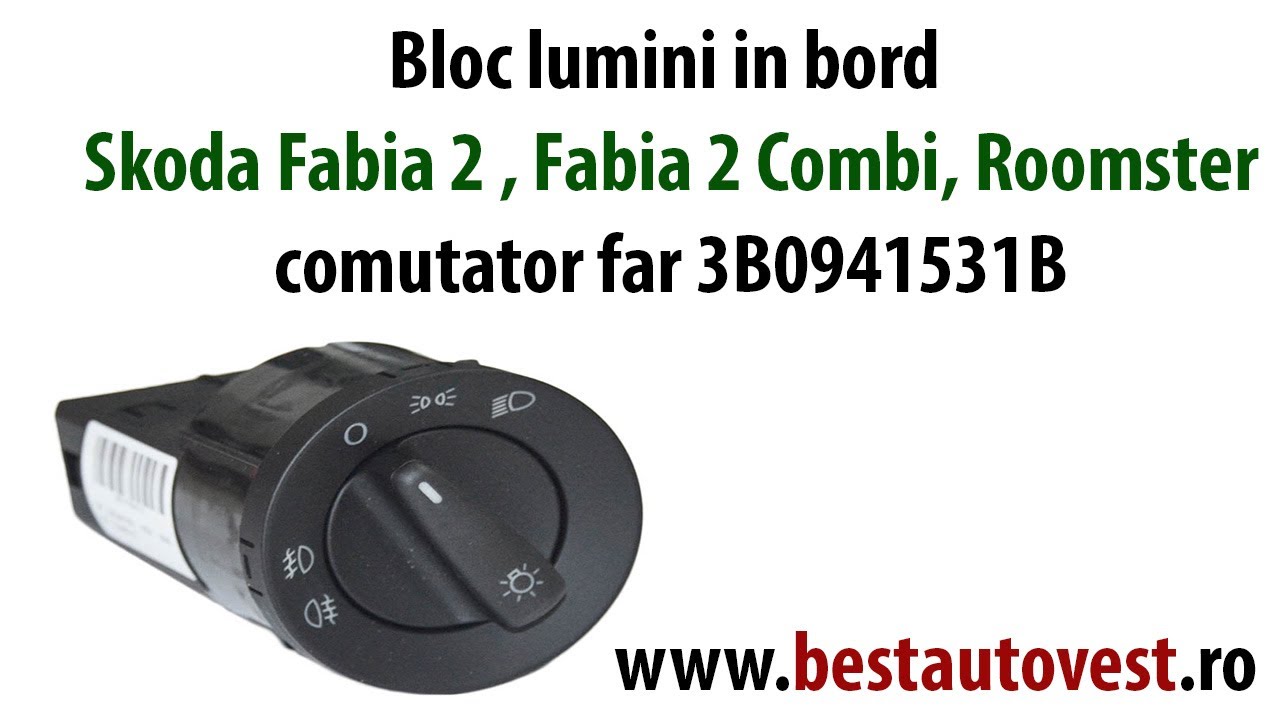 Bloc lumini in bord Skoda Fabia 2, Fabia 2 Combi, Roomster,comutator ...