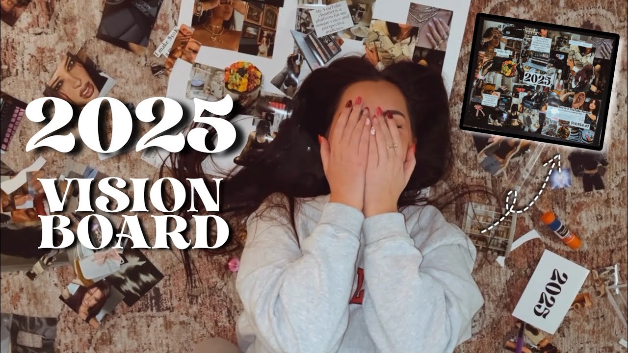 make a 2025 VISION BOARD with me (for manifesting!!) - YouTube