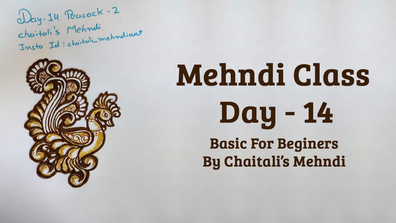 Mehndi Class 14 | Mehndi Training Courses Without Fees | Peacock ...