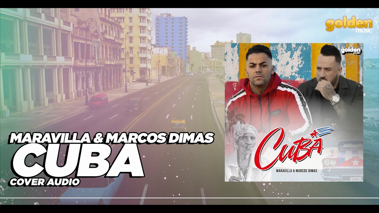 Maravilla & Marcos Dimas - Cuba 🇨🇺(Cover Audio) #CubaLibre - YouTube