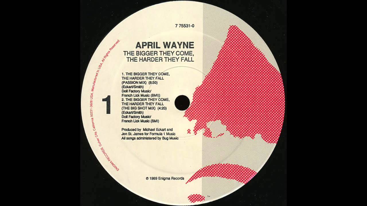April Wayne - The Bigger They Come, The Harder They Fall (Passion Mix ...