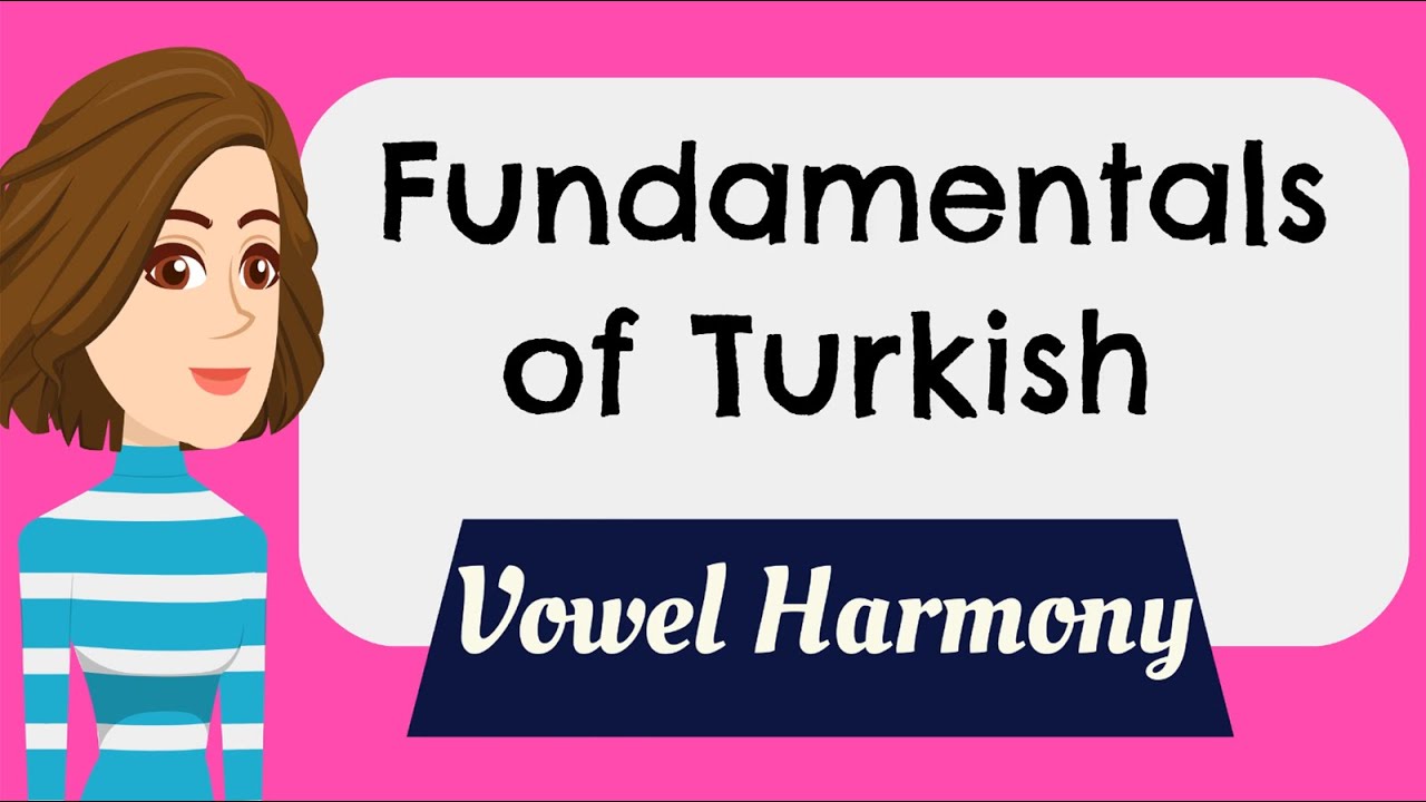 ‼️Fundamentals of Turkish / Vowel harmony / Basic Turkish / A1 ...