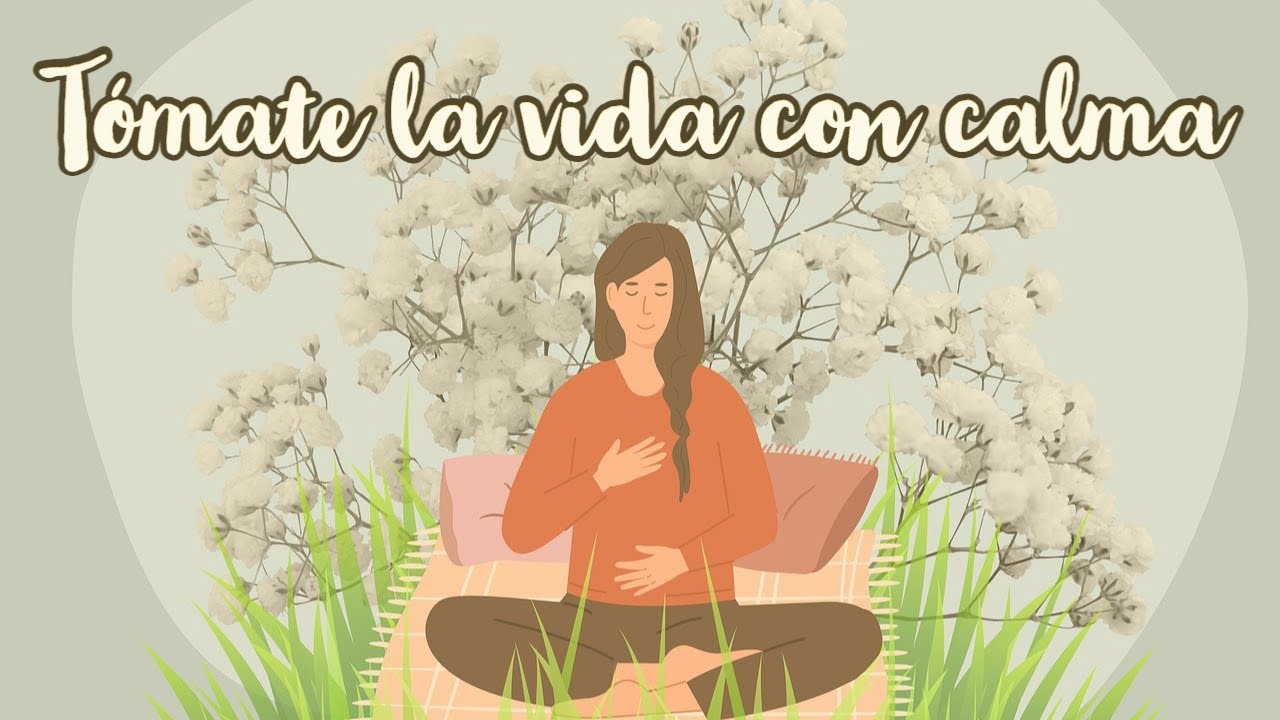 Tómate la vida con calma - YouTube