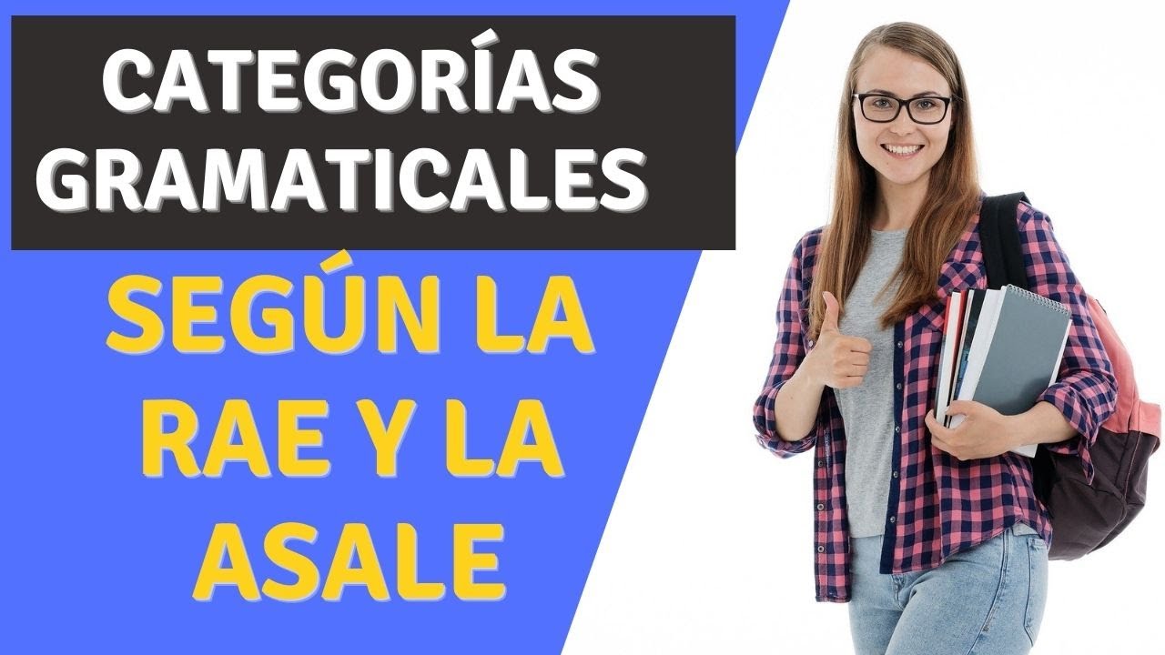 Categorías gramaticales según la RAE y la ASALE - YouTube