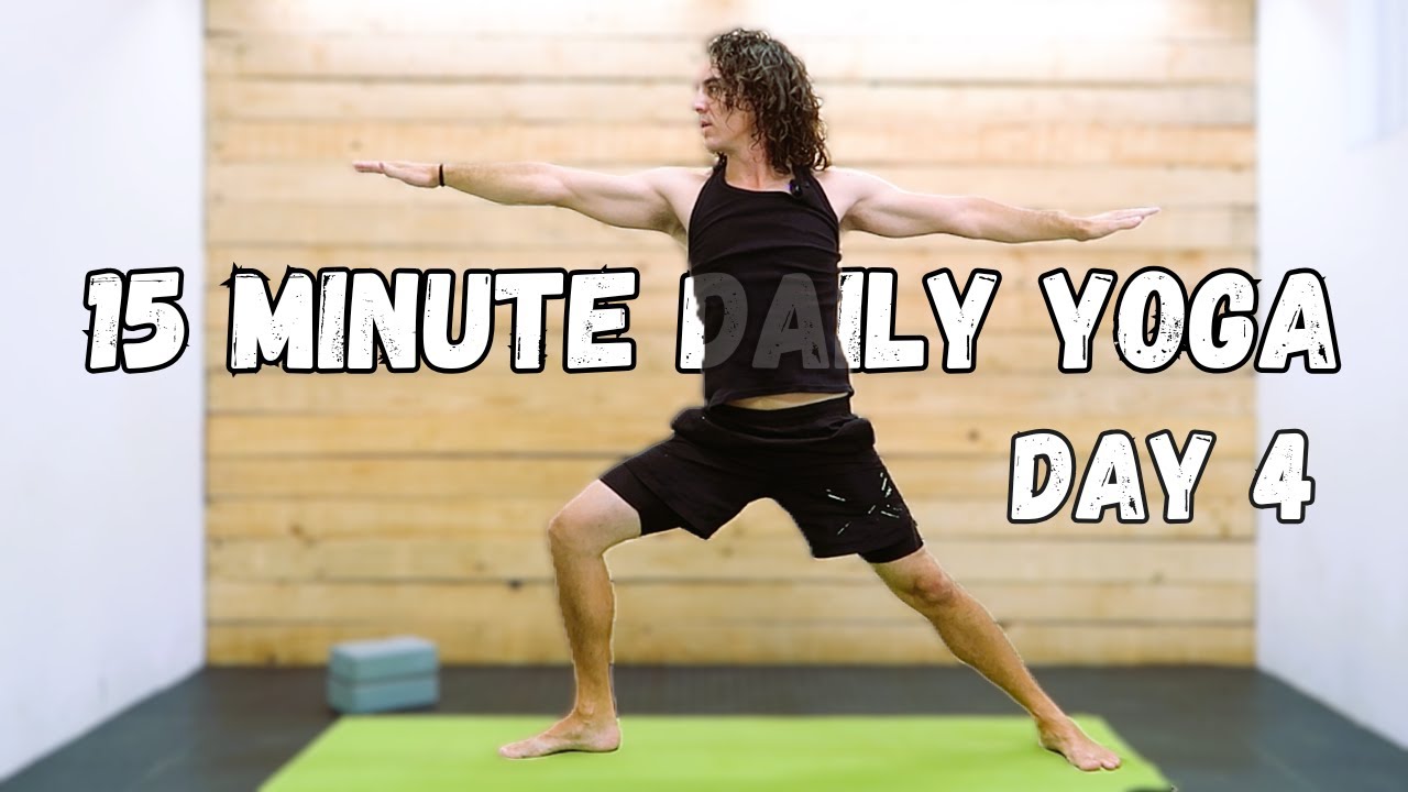 7 Days of Yoga | 15 Minute Yoga Routine | Day 4 | - YouTube