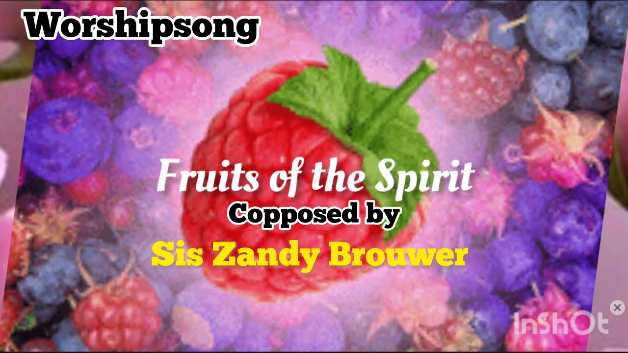 FRUIT OF THE SPIRIT LYRICS YouTube FRUIT OF THE SPIRIT LYRICS YouTube