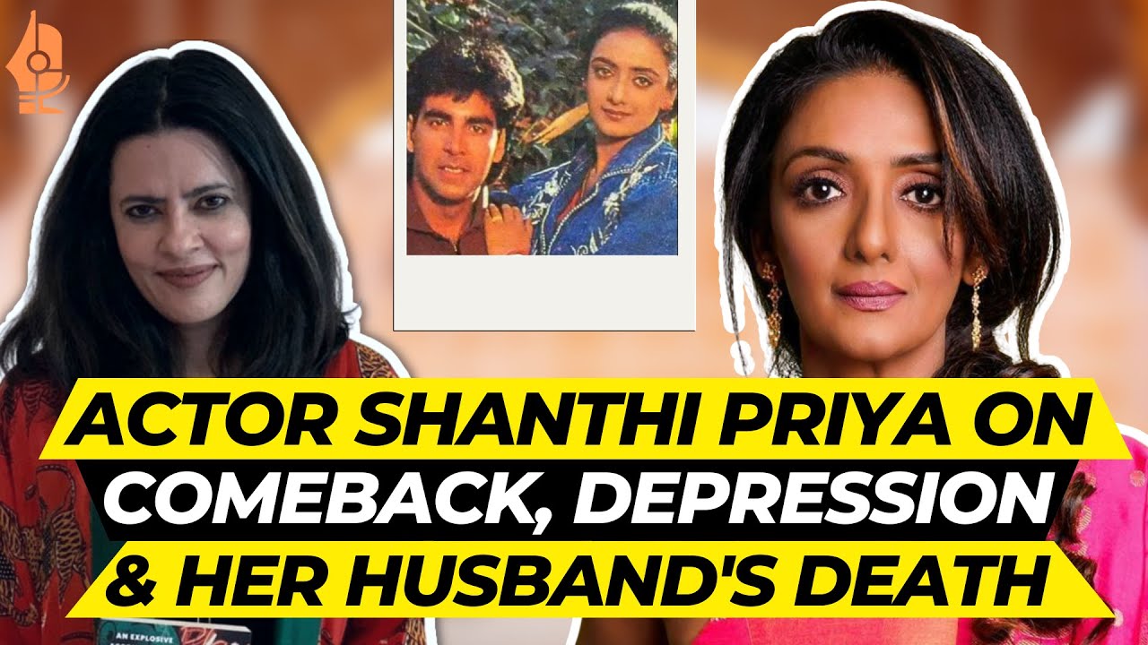 Actor Shanthi Priya on Comeback, Depression & Her Husband’s Death ...