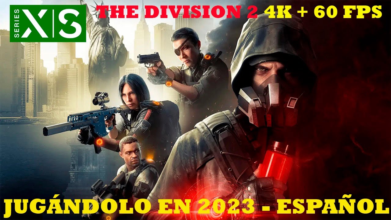 The Division 2 en 2023 - 4K 60 FPS - XBOX SERIES X - ¿Buen año para volver al videojuego ...