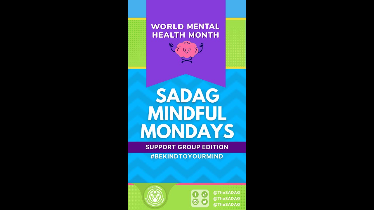 SADAG Support Groups Mindful Monday - 6 - YouTube