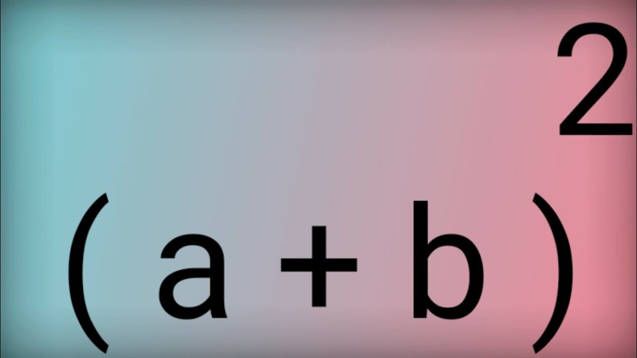 a b 2 a 2 b 2 2ab YouTube a-b-2-a-2-b-2-2ab-youtube