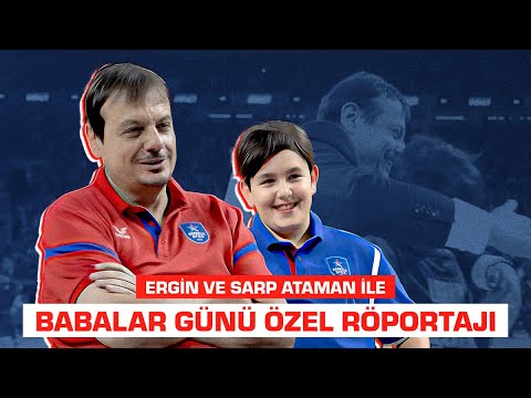 Ergin Ataman ve Sarp Ataman ile Babalar Günü Özel Röportajı - YouTube