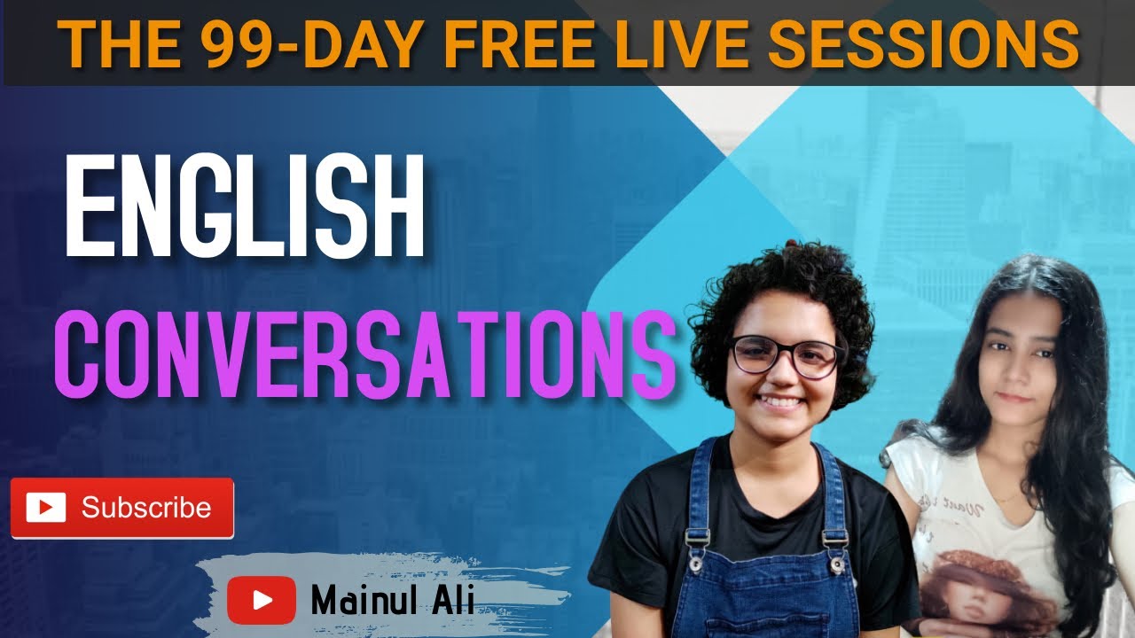 English Conversation Day 07 The 99 Day Free Live Sessions english-conversation-day-07-the-99-day-free-live-sessions