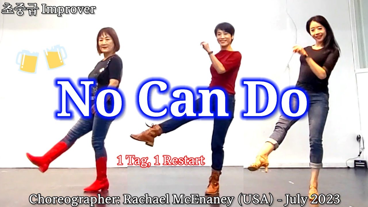 No Can Do/Linedance/Improver/Choreographer: Rachael McEnaney (USA ...