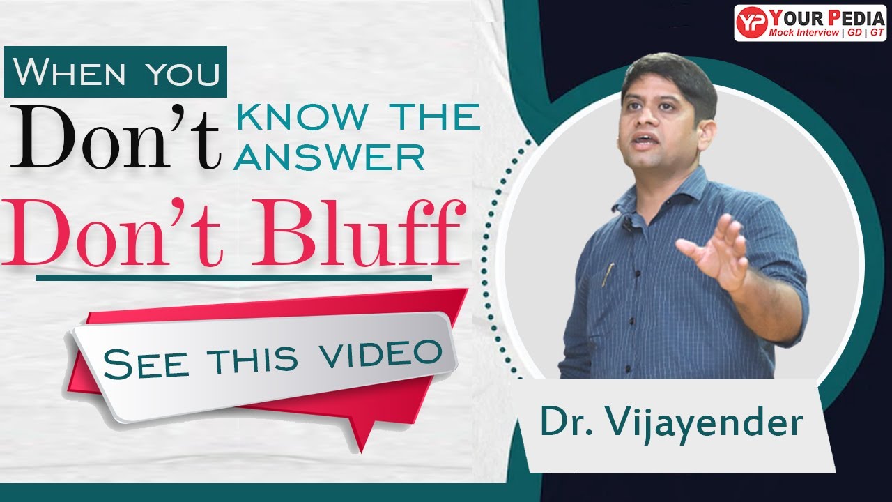 Don't bluff when you don't know the answer | interview tips | Interview ...
